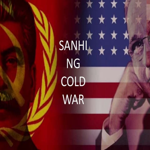 SANHI NG COLD WAR by Alchristian De Vera | PPTX