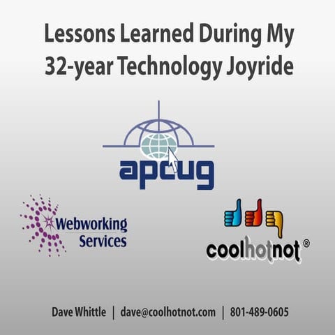 Dave Whittle's Keynote - APCUG 2011 (Cleveland) | PPSX