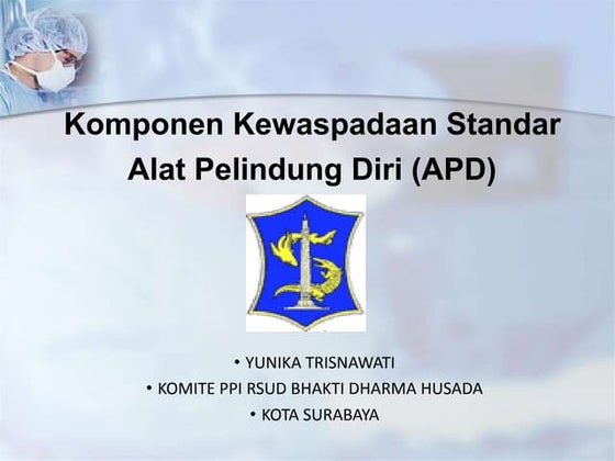 PENGGUNAAN ALAT PELINDUNG DIRI (APD).ppt