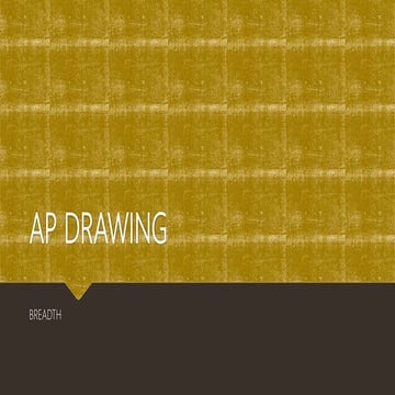 Ap drawing breadth | PPTX