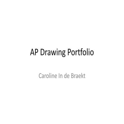 Ap Drawing Portfolio | PPTX | Drawing and Sketching | Arts and Crafts