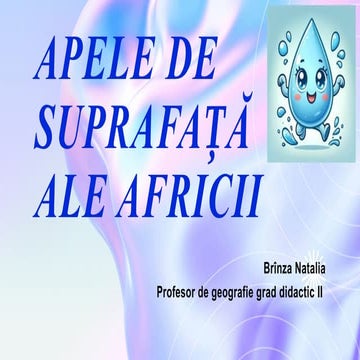 APELE DE SUPRAFAȚĂ ALE AFRICII.pptx58942 | PPT