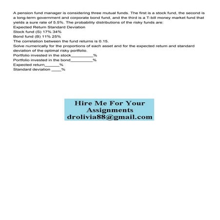 A pension fund manager is considering three mutual funds Th.pdf