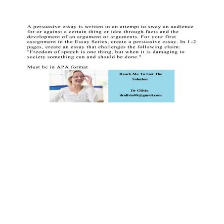 A persuasive essay is written in an attempt to sway an audience for .docx