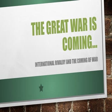 Road to WWI: International Rivalry and the Coming of War! | PPTX