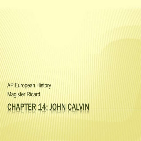 AP Euro CH 14 John Calvin | PPTX