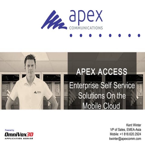 APEX ACCESS Enterprise Self Service Solutions On the Mobile Cloud, Kent ...