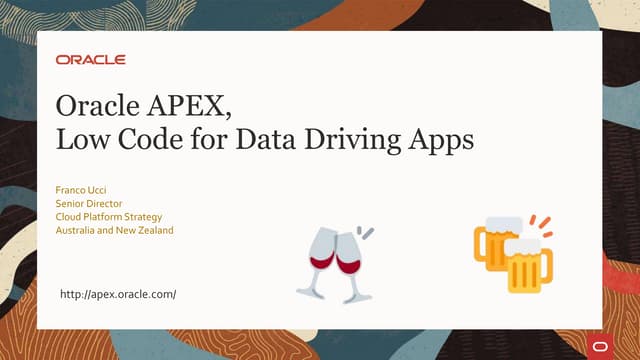 Oracle APEX, Low Code for Data Driving Apps | PPT Oracle APEX, Low Code for Data Driving Apps | PPT