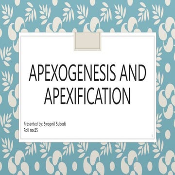 Apexogenesis and apexification.pptx endodontics final year | PPTX
