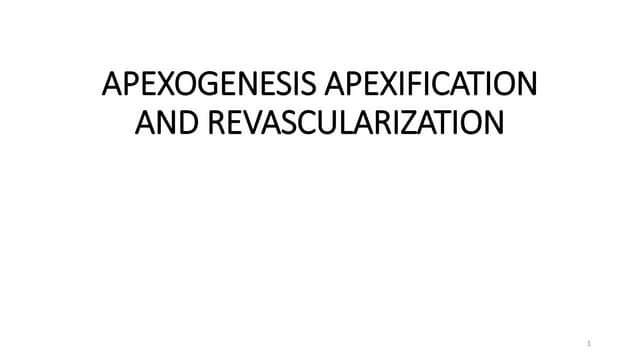 Apexogenesis & apexification | PPTX
