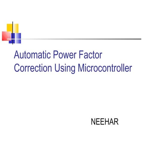 Automatic Power Factor Correction using Microcontroller 8051 | PPT