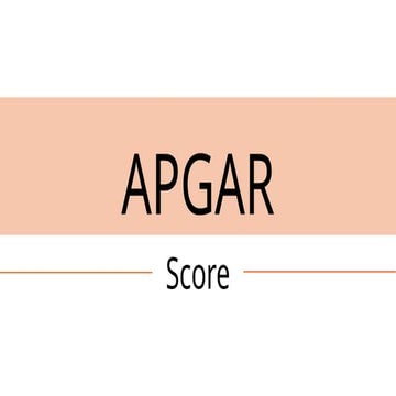 What is APGAR Score and when to assess it.pptx