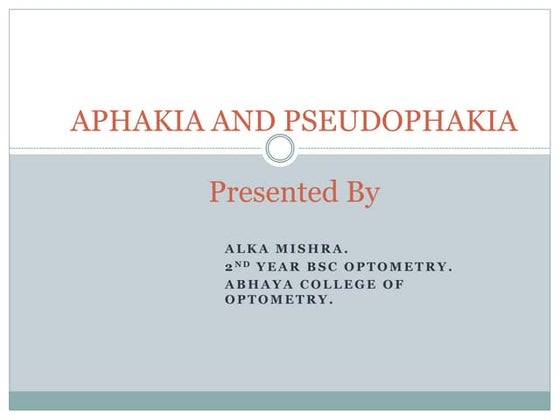 Aphakia and pseudophakia | PPTX | Eye and Vision Conditions | Diseases ...