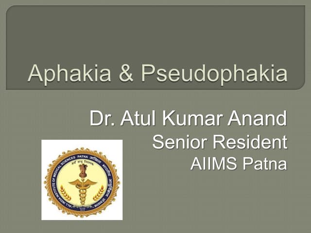 Aphakia and pseudophakia | PPTX