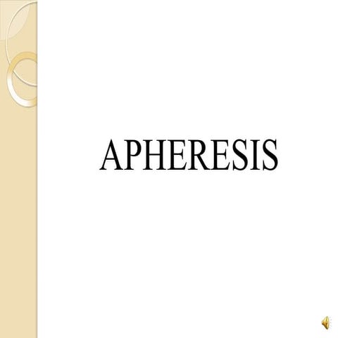 APHERESIS METHODS AND TYPES APERESIS.ppt
