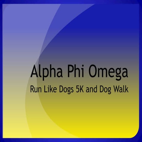 Alpha Phi Omega Run Like Dogs | PPT