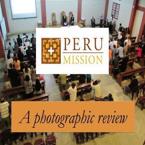 Peru Mission: A Photographic Review | PPTX