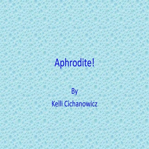 Aphrodite! KC | PPTX