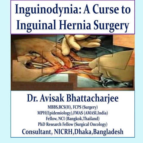 Inguinodynia: Chronic pain after inguinal hernia surgery by Dr. Avisak ...