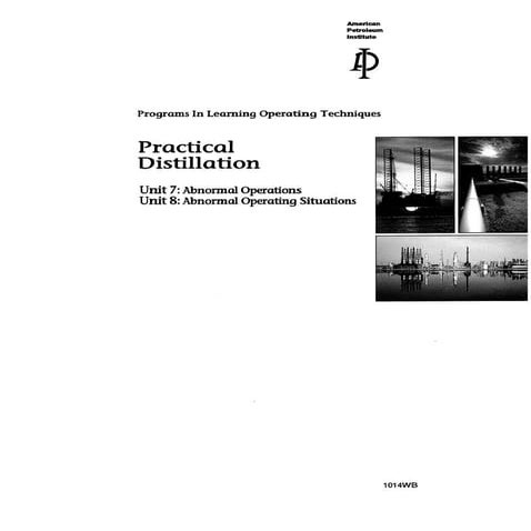 API-1014WB-Practical Distillation Unit-7 Abnormal Operations Unit-8 Abnormal Operating ...