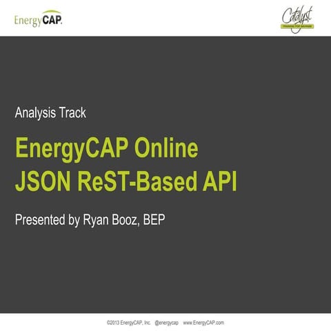 EnergyCAP Online JSON ReST-Based API | PPTX