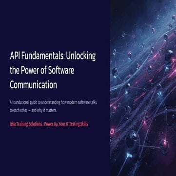 API-Fundamentals-Unlocking-the-Power-of-Software-Communication | PPTX