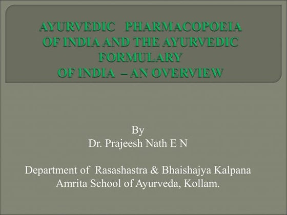 Ayurvedic pharmacopoeia of india | PPT