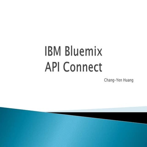 Bluemix API Connect | PPT