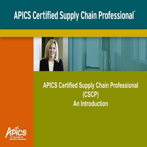 APICS CSCP Introduction for Supply Chain | PPT