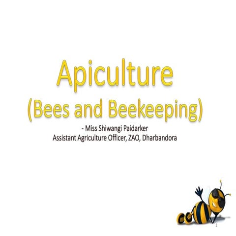 Apiculture-Honey bee rearing It is a art of rearing honey bees.pptx