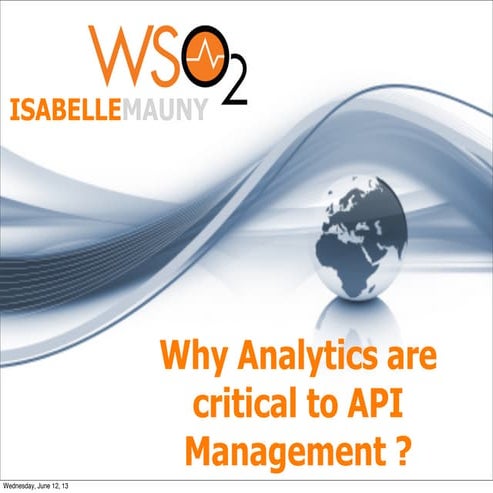 API Days- Why is monitoring critical to API Management | PPT