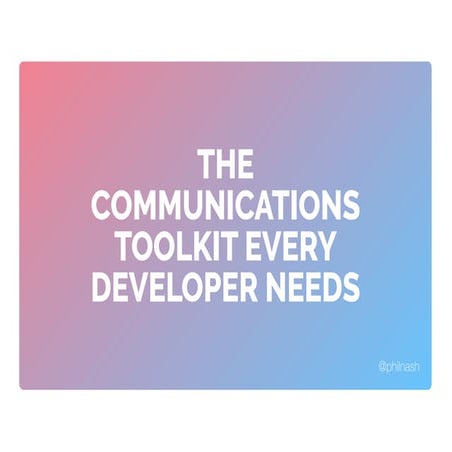 Apidays Live Singapore 2022the Communications Toolkit Every Developer