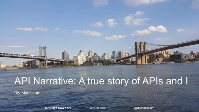 Apidays Live New York 2021 Api Narrative A True Story Of Apis And I