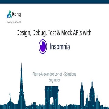 apidays Paris 2024 - Design, Debug, Test and Mock APIs with Kong ...