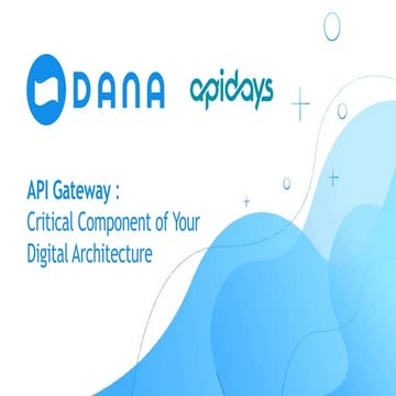 Apidays Live Jakarta Api Gateway Critical Component Of Your Digital