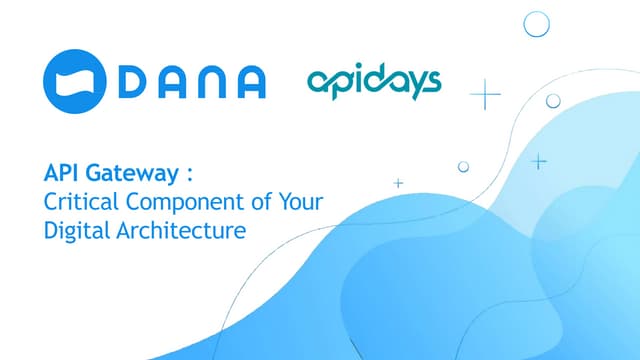 Apidays Live Jakarta Api Gateway Critical Component Of Your Digital