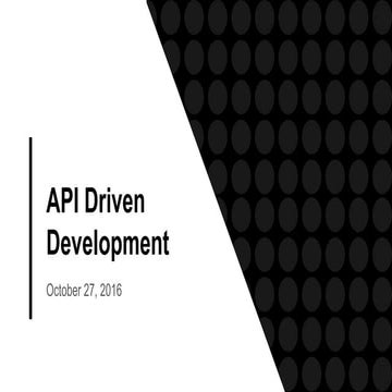 API Driven Development 2016-10-27 | PPT
