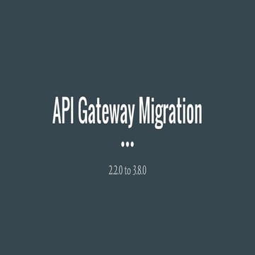Api Gateway Migration Ppt