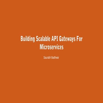 Building Scalable Api Gateways For Microservices Ppt