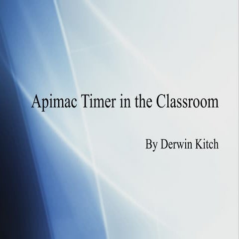 Apimac Timer in the Classroom | PPT | Technology & Computing