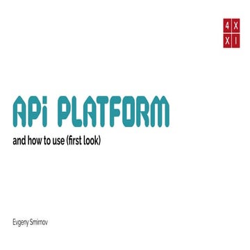API platform and how to use it | PPT