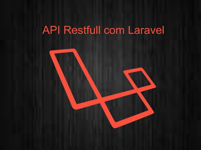 Api Restfull Com Laravel Ppt
