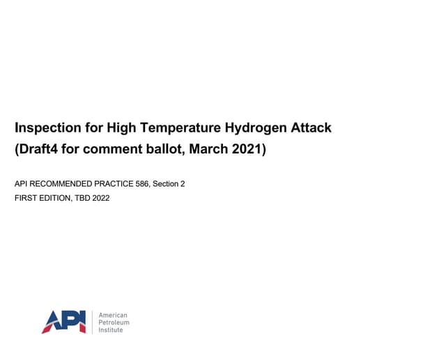 API RP 586 Section 2 Inspection for HTHA (Master) Draft4.pdf API RP 586 Section 2 Inspection for HTHA (Master) Draft4.pdf