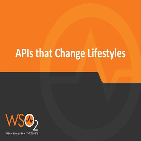 APIs that Change Lifestyles | PPT