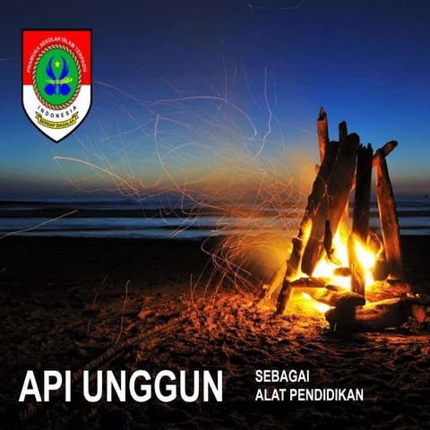 Api Unggun - kak Adi | PPTX