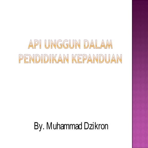 Api unggun dalam pendidikan kepanduan | PPT