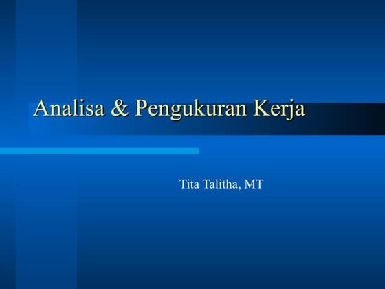 00. Materi 2. MK Pengukuran dan Perancangan Sistem Kerja.pptx