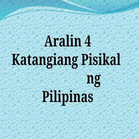 APL4.pptx Anyong tubig at anyong lupa by | PPTX