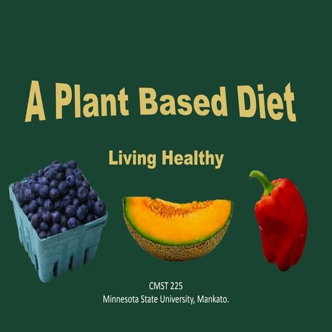 A plant based diet 2 | PPTX