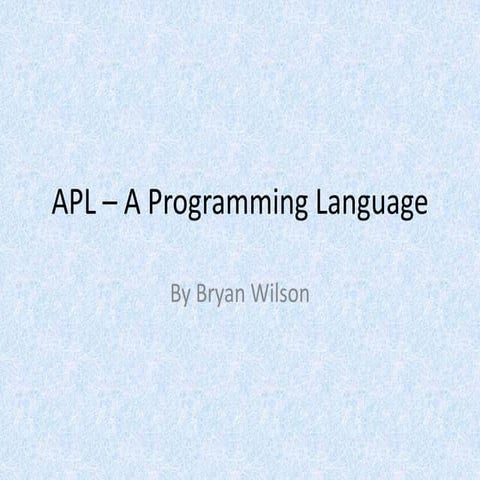 Apl A Programming Language Ppt 4088